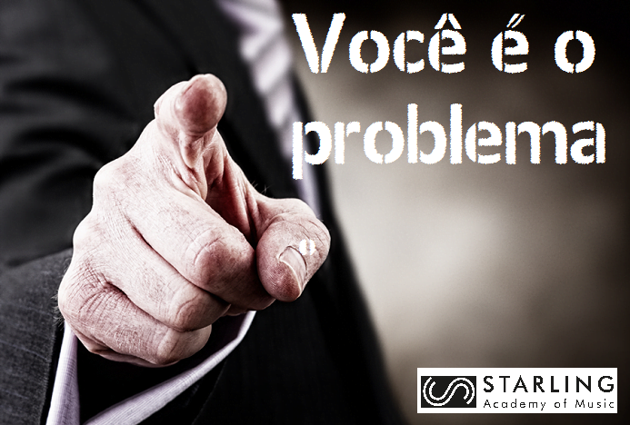 Você é o problema – Mateus Starling
